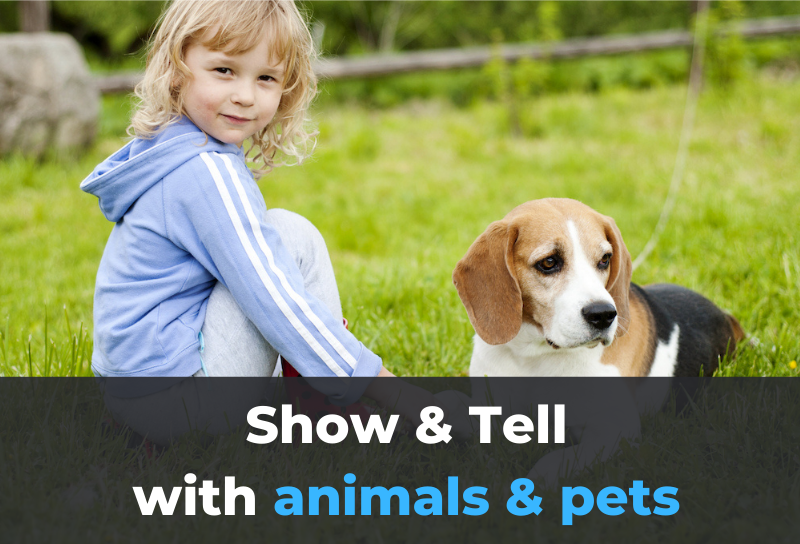 7 Show & Tell Ideas for Kids (Animals & Pets Theme) - Dad Fixes Everything