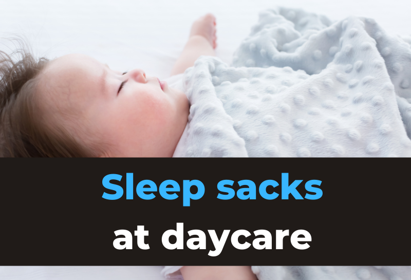 Do Daycares Use Sleep Sacks? (Types, Rules & More Explained)