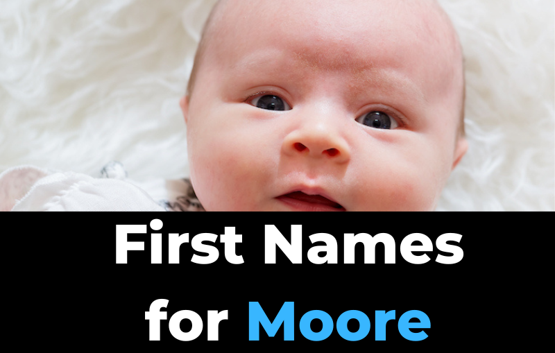 50 Boy And Girl First Names That Go With The Last Name Moore 50-boy-and-girl-first-names-that-go-with-the-last-name-moore